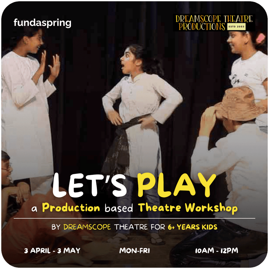 Theatre Workshop for kids by Dreamscope Theatre, HSR Layout, Bengaluru – fundaspring
