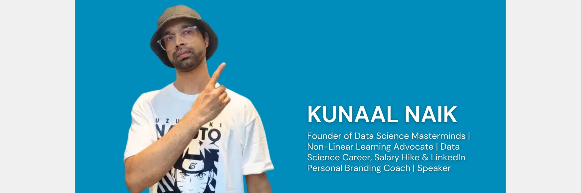 Learning -> Infinity: Mr Kunaal Naik's journey of continuous learning – fundaspring