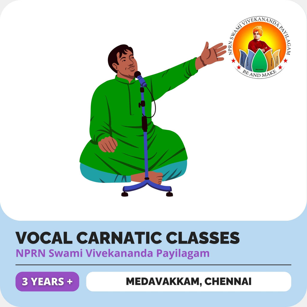 Vocal Carnatic Classes for Kids & Adults | Swami Vivekananda Payilagam ...